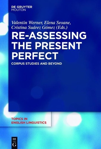 Valentin Werner Re-assessing the Present Perfect (Gebundene Ausgabe) (US IMPORT) | eBay.de