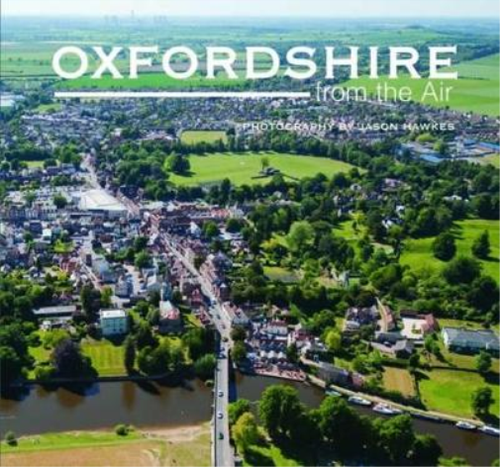 Jason Hawkes Oxfordshire from the Air (Relié) 9781841149394 | eBay
