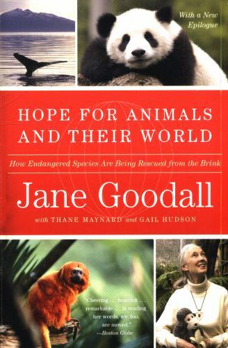 Hope for Animals and Their World: How Endangered Species Are Being ...