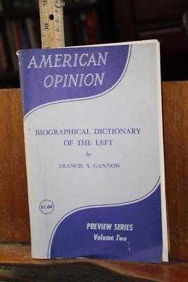 1968 American Opinion Biographical Dictionary of the Left Francis ...