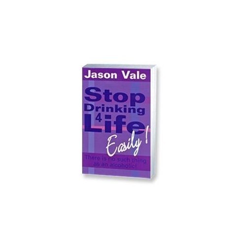 Stop Drinking 4 Life Easily!, Jason, Vale 9780954766405 | eBay