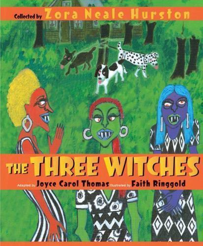The Three Witches by Zora Neale Hurston; Joyce Carol Thomas ...
