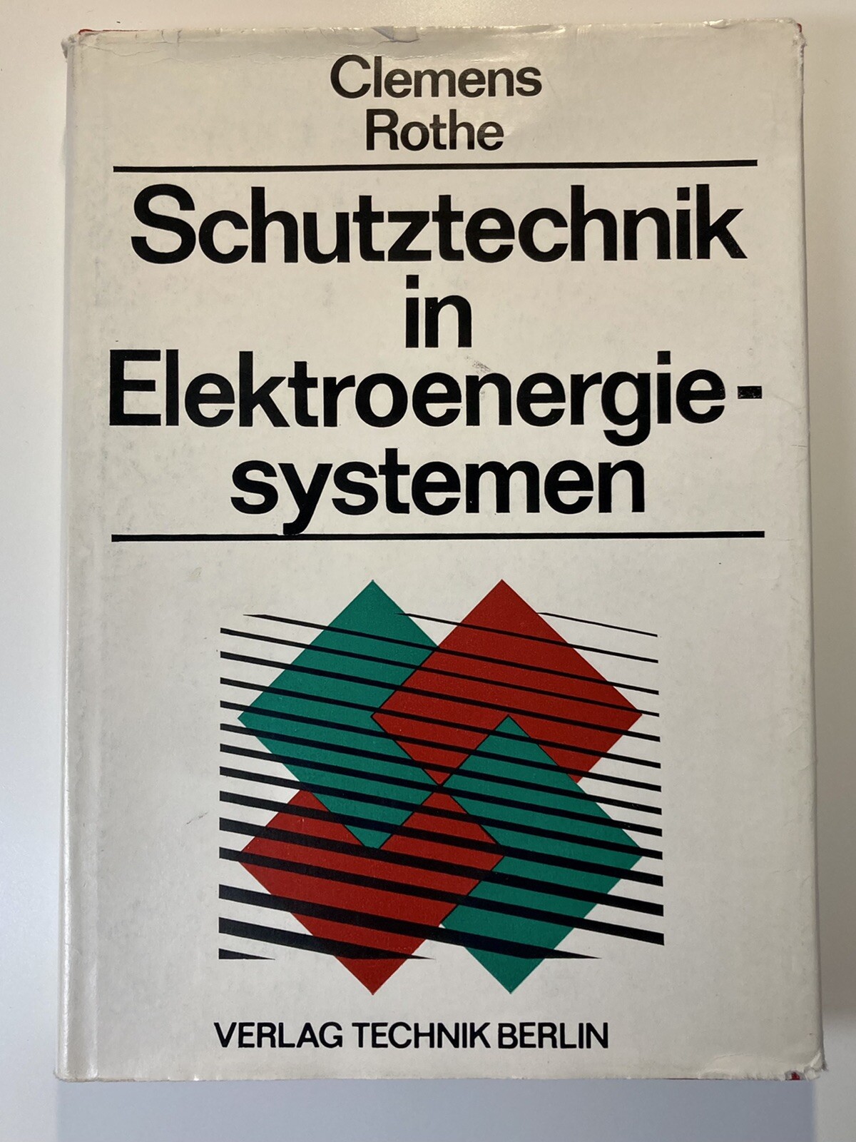 3341008284 - Schutztechnik in Elektroenergiesystemen - Clemens, Heinz, Rothe, Klaus