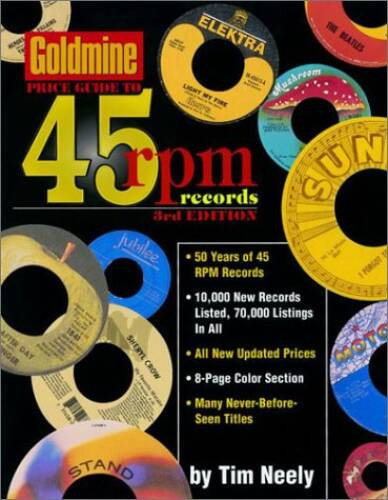 Goldmine Price Guide to 45 RPM Records - Paperback By Neely, Tim - GOOD ...
