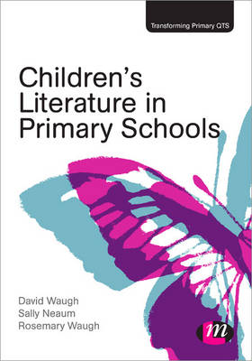 Transforming Primary Qts Ser.: Children′s Literature in Primary Schools ...