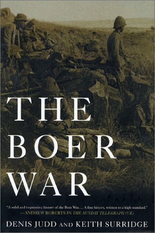THE BOER WAR By Denis Judd & Keith Surridge - Hardcover **BRAND NEW ...