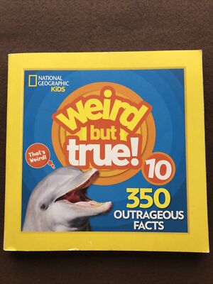 Weird but True Ser.: Weird but True 10 by National Geographic Kids ...
