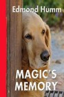 Magic's Memory [Dog mysteries] [ Humm, Maj Edmond R ] Used - Good ...