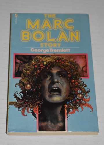 1975 THE MARC BOLAN STORY by George Tremlett paperback book 1st print ...