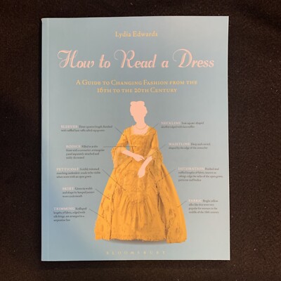 How to Read a Dress : A Guide to Changing Fashion, Lydia Edwards ...