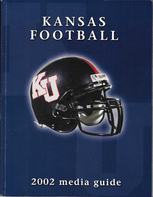 Kansas Jayhawks Football Media Guide 2002 Hill Sands Etienne Cole Dyer ...
