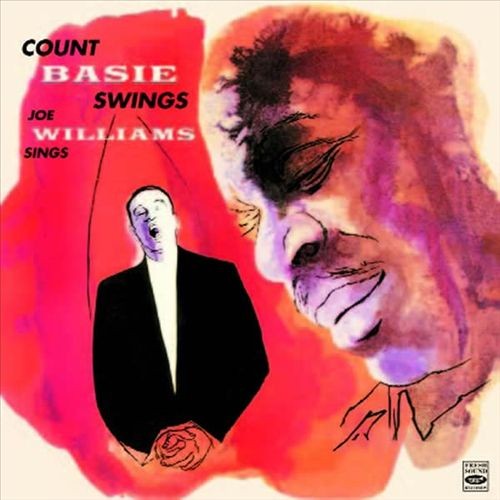 COUNT BASIE / JOE WILLIAMS COUNT BASIE SWINGS, JOE WILLIAMS SINGS NEW ...
