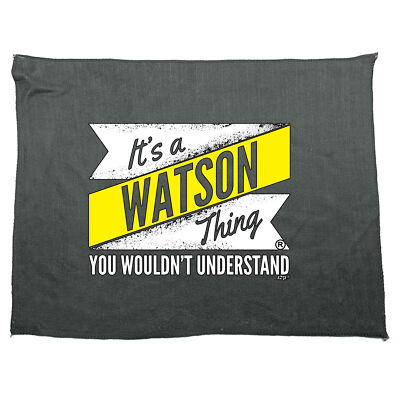 Watson V2 Surname Thing - Funny Novelty Sports Microfiber Towel Gift ...