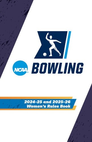 2025 - 2026 NCAA Bowling Official Rules Book National Collegiate ...