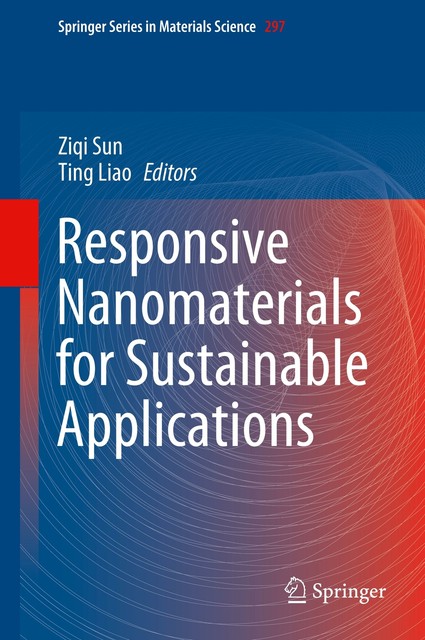 Responsive Nanomaterials For Sustainable Applications von Ziqi Sun Ting ...