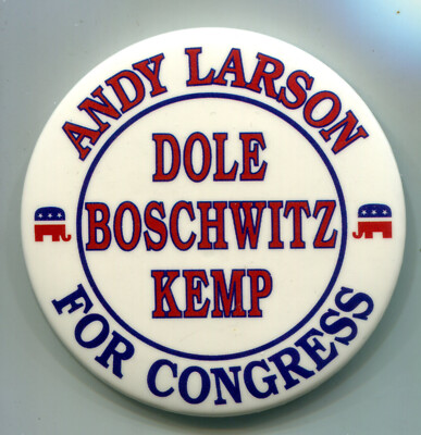 Dole, Boschwitz, Kemp, Andy Larson for Congress, Minnesota Pinback ...