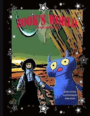 Zook's World : A Sci-Fi Adventure by Barb Doyon (2014, Trade Paperback ...