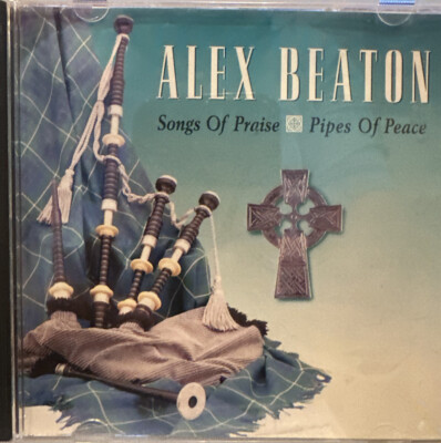 Alex Beaton Song of praise pipes of peace | eBay