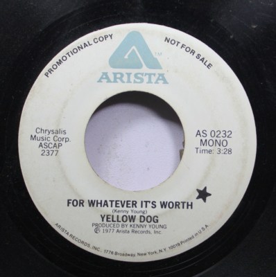 Rock Promo 45 Yellow Dog - For Whatever It'S Worth (Mono) / for ...