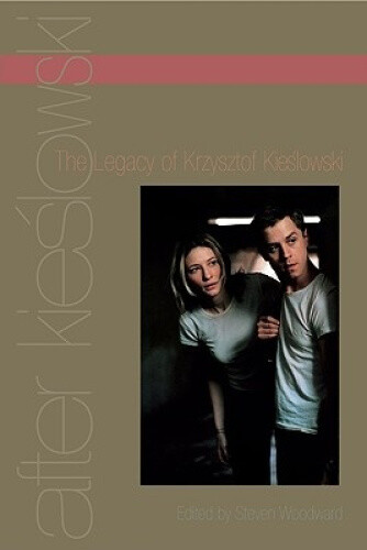 After Kie?lowski: The Legacy of Krzysztof Kieslowski (Contemporary ...