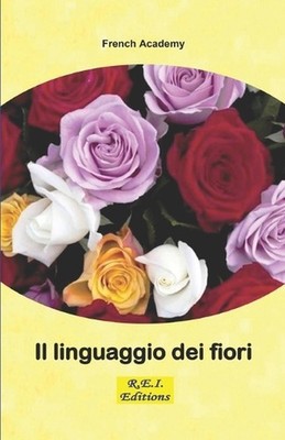 Il linguaggio dei fiori by French Academy Paperback Book | eBay