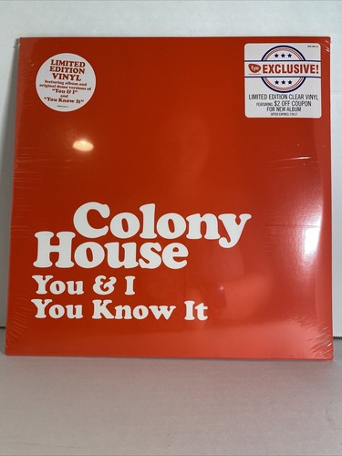 Colony House You And I & You Know It On Limited Edition Clear Vinyl ...