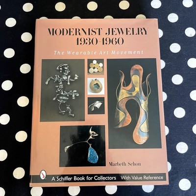 Modernist Jewelry 1930 - 1960: The Wearable Art Movement by Marbeth ...