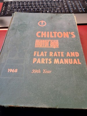 Chilton’s Motor Age Flat Rate & Parts Manual 1968 39th Year Very good ...