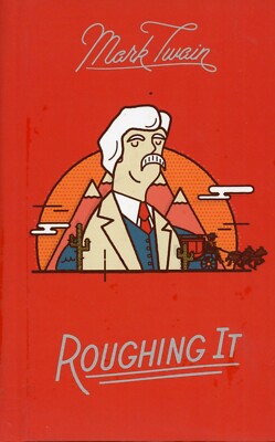 Roughing It by Mark Twain (2017, Hardcover) NEW and UNREAD 9781423647720| eBay