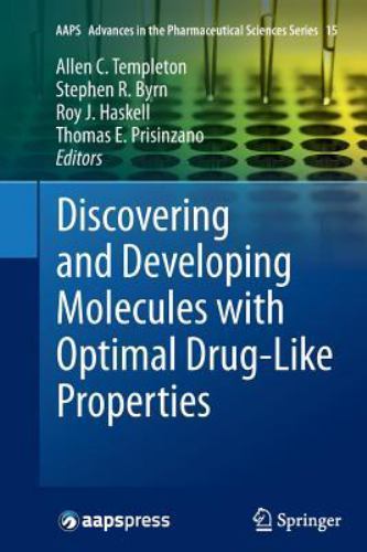 AAPS Advances in the Pharmaceutical Sciences Ser.: Discovering and ...