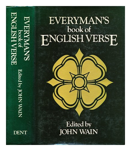 WAIN, JOHN (1925-1994) Everyman's book of English verse 1981 First ...