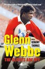 Glenn Webbe: The Gloves Are Off: Autobiography of Welsh rugby's ...