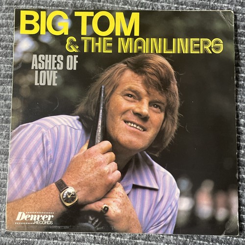 Big Tom And The Mainliners - Ashes Of Love (Vinyl) | eBay