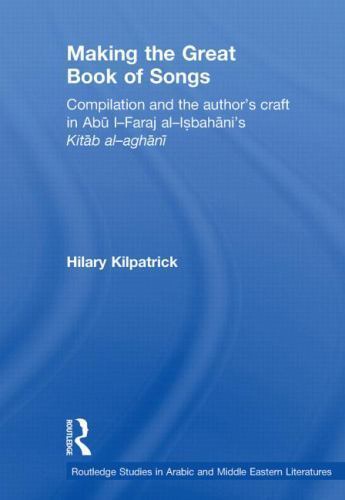 Routledge Studies in Middle Eastern Literatures Ser.: Making the Great ...