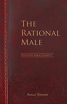 The Rational Male - Positive Masculi..., Tomassi, Rollo 9781548921811| eBay