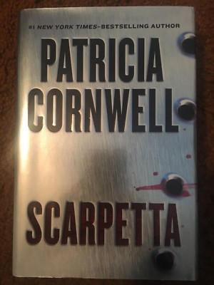Kay Scarpetta: Scarpetta No. 16 by Patricia Cornwell (2008, Hardcover ...