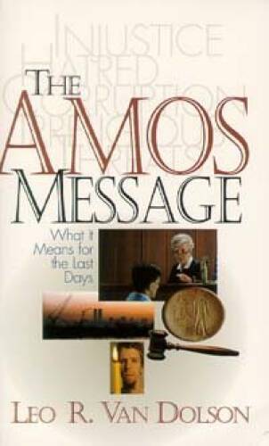 The Amos message: What it means for the last days - Paperback - GOOD ...