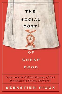 The Social Cost of Cheap Food: Labour and the Political Economy of Food ...