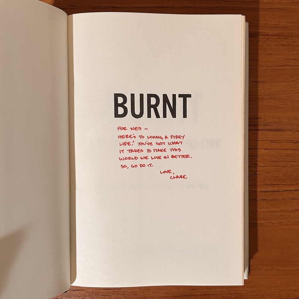 BURNT: A MEMOIR OF FIGHTING FIRE Clare Frank SIGNED 1st CalFire ...