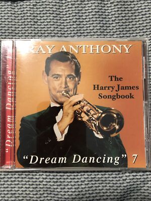 Dream Dancing 7 By Ray Anthony ( Cd, 2005) The Harry James Songbook ...