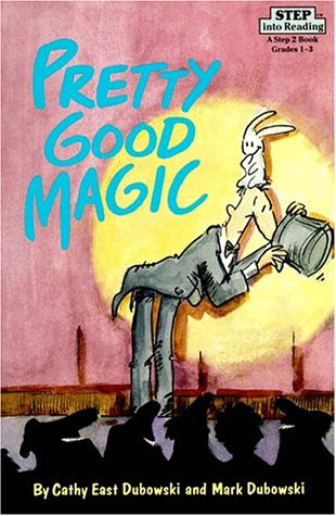 Pretty Good Magic (Step into Reading) - Dubowski, Cathy East|Dubowski ...