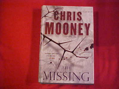 The Missing by Chris Mooney (2007, Hardcover) Book Novel Fiction ...