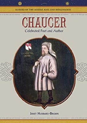 Chaucer : Celebrated Poet and Author Hardcover Janet Hubbard-Brow ...