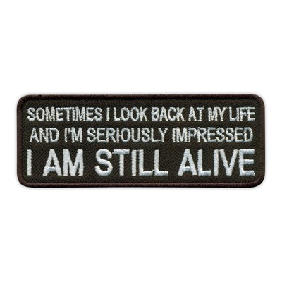 I Am Still Alive Patch / Badge Brodé | eBay