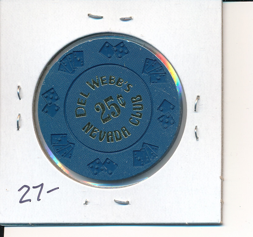 $.25 CASINO CHIP - DEL WEBB'S NEVADA CLUB LAUGHLIN NV 1978 DIECAR # ...