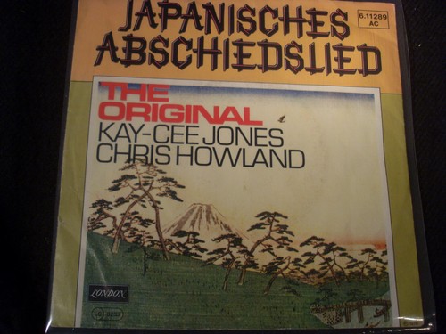 7"Sgl.- KAY-CEE JONES+CHRIS HOWLAND -Japanisches Abschiedslied-LONDON ...