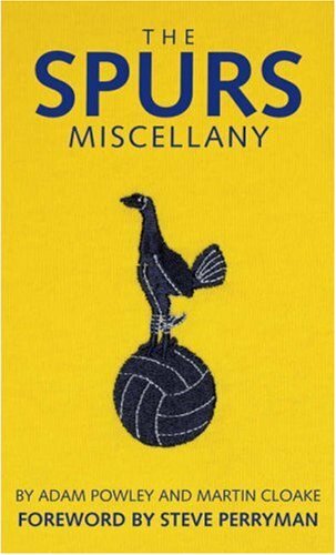 The Spurs Miscellany By Martin Cloake, Adam Powley | eBay