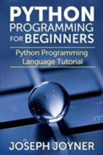 Python Programming For Beginners: Python Programming Language Tutorial, Like ... 9781633830394| eBay