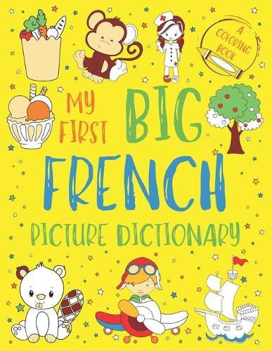 My First Big French Picture Dictionary (Poche) | eBay