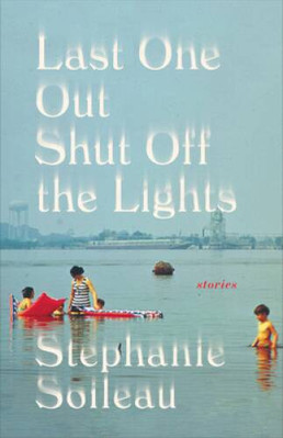 Last One Out Shut Off the Lights - Hardcover By Soileau, Stephanie ...